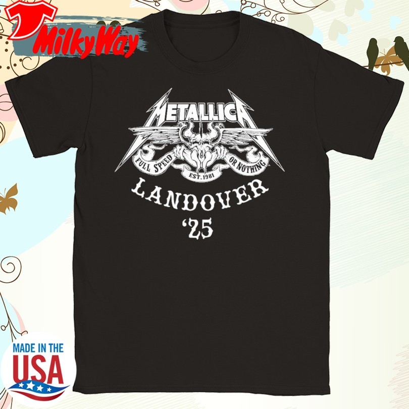 Official Metallica M72 Landover 2025 Squindo Full Speed Or Nothing EST ...